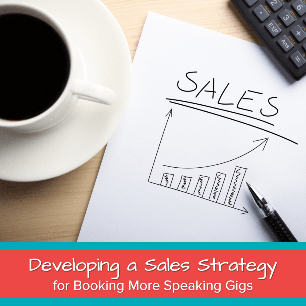 Developing a Sales Strategy for Booking More Speaking Gigs - Jane Atkinson