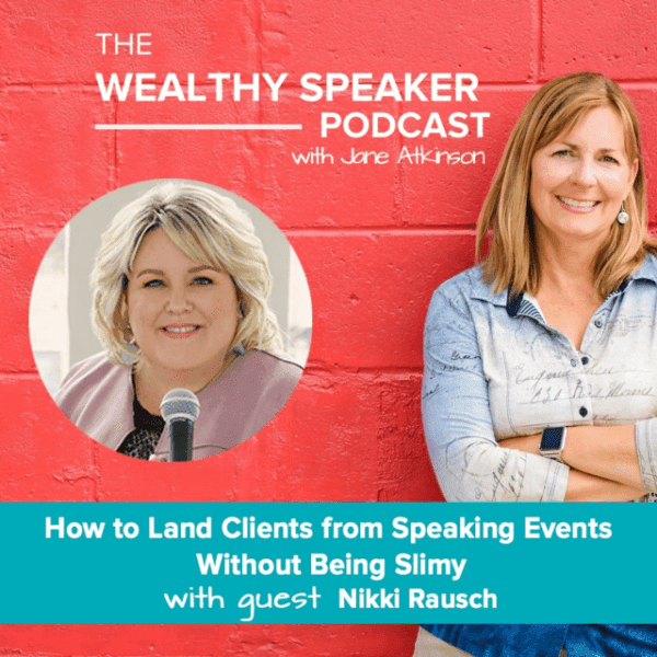 How to Land Clients from Speaking Events Without Being Slimy with Nikki ...
